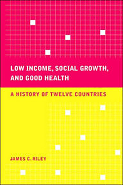 Low Income, Social Growth, and Good Health: A History of Twelve ...